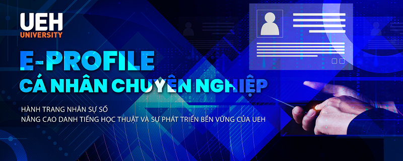 E-Profile cá nhân chuyên nghiệp: Hành trang nhân sự số - Nâng cao danh ...